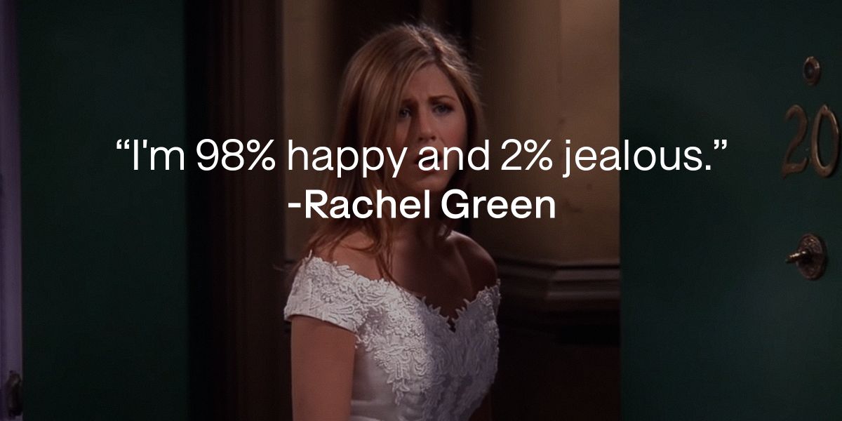 40 Rachel Green Quotes to Learn from The Sassy Sage of Central Perk