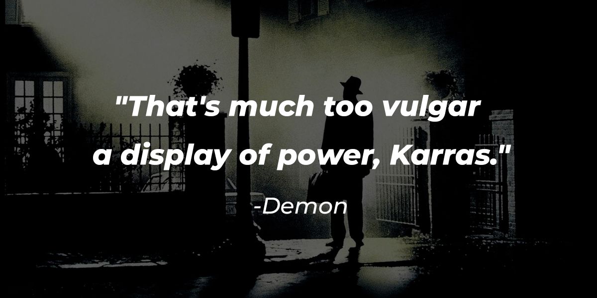 44 'Exorcist' Quotes That Will Send Shivers Down Your Spine