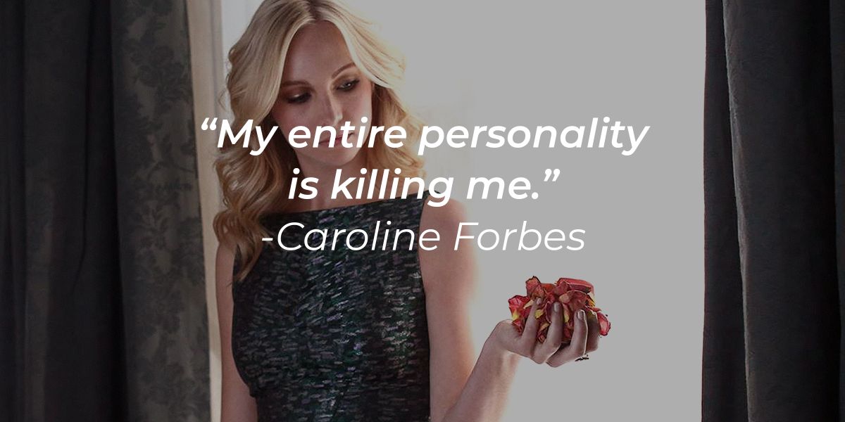 56 Caroline Forbes Quotes to Make You Laugh, Cry, and Think