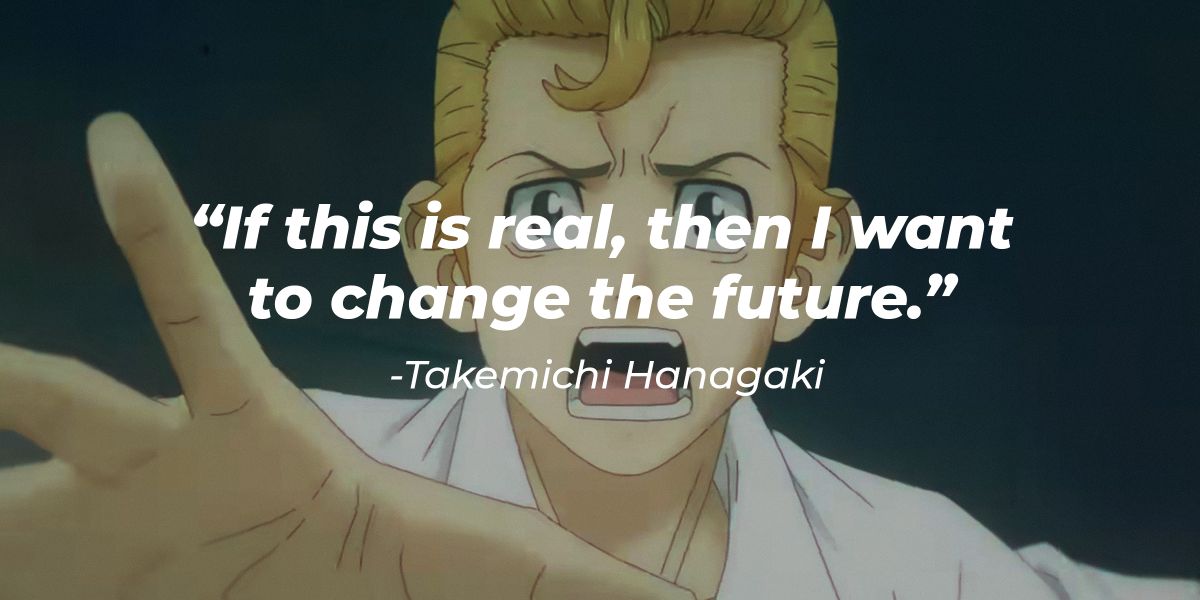 61 'Tokyo Revengers' Quotes from the Manga-Based Anime