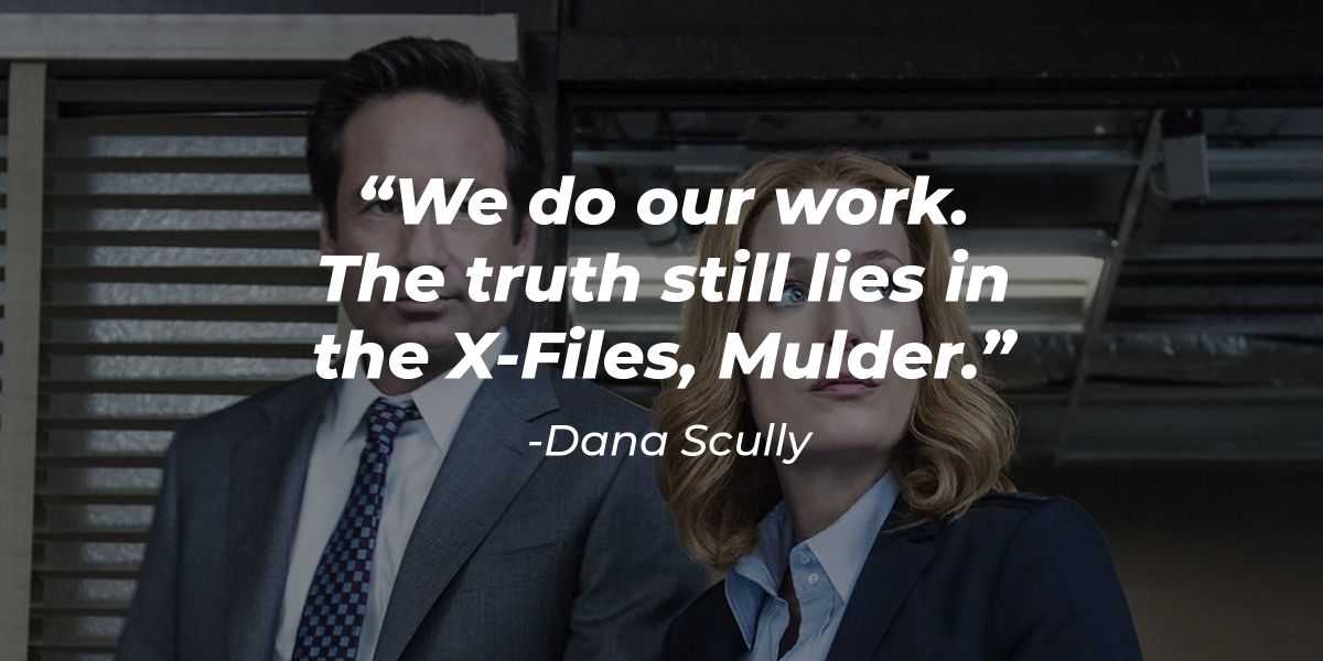 63 'The X-Files' Quotes That Send You Beyond the Realm of Reason