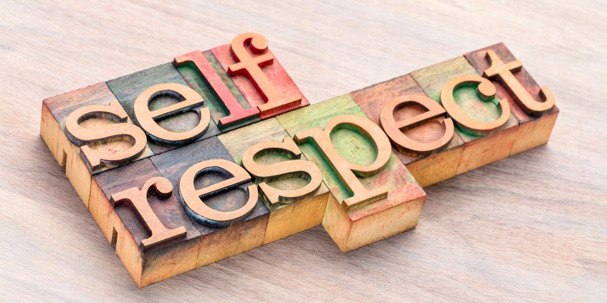 80 Quotes on the Value of Self-Respect and How to Build It