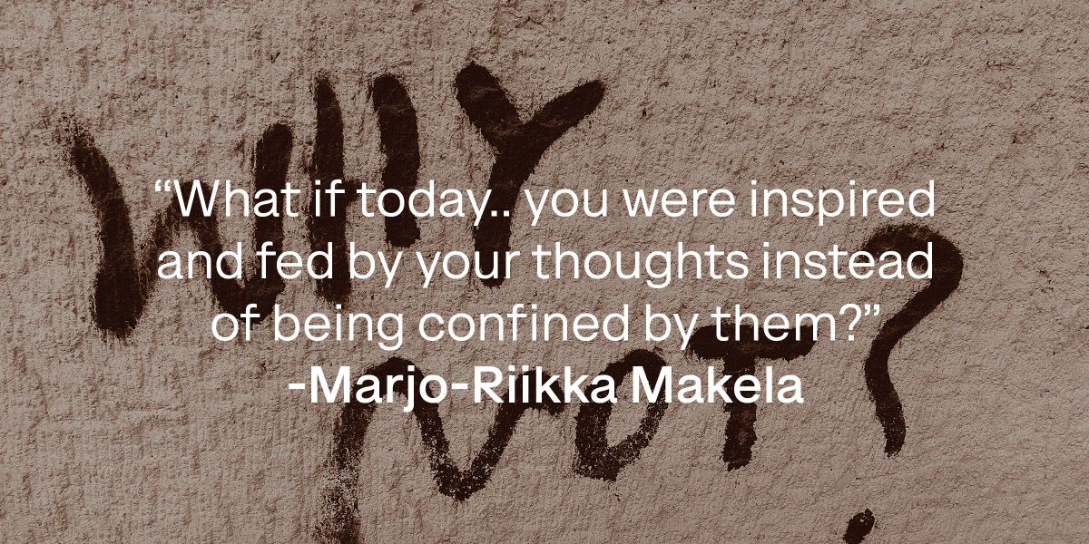 43 "What If" Quotes to Enrich Your Mind and Help Find Certainty