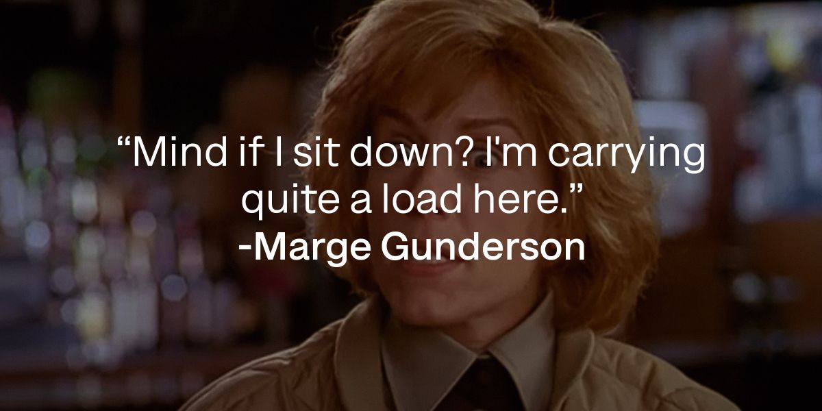 53 Fargo Movie Quotes to Jog Your Memory