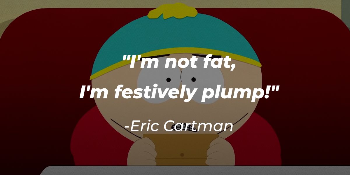 41 Eric Cartman Quotes: Where South Park's Sharp Tongue Reigns Supreme
