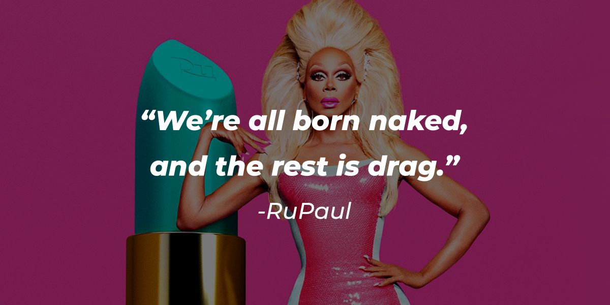 31 Drag Race Quotes Sassy And Fabulous One Liners From RuPaul s 31 Drag Race Quotes Sassy And Fabulous One Liners From RuPaul s