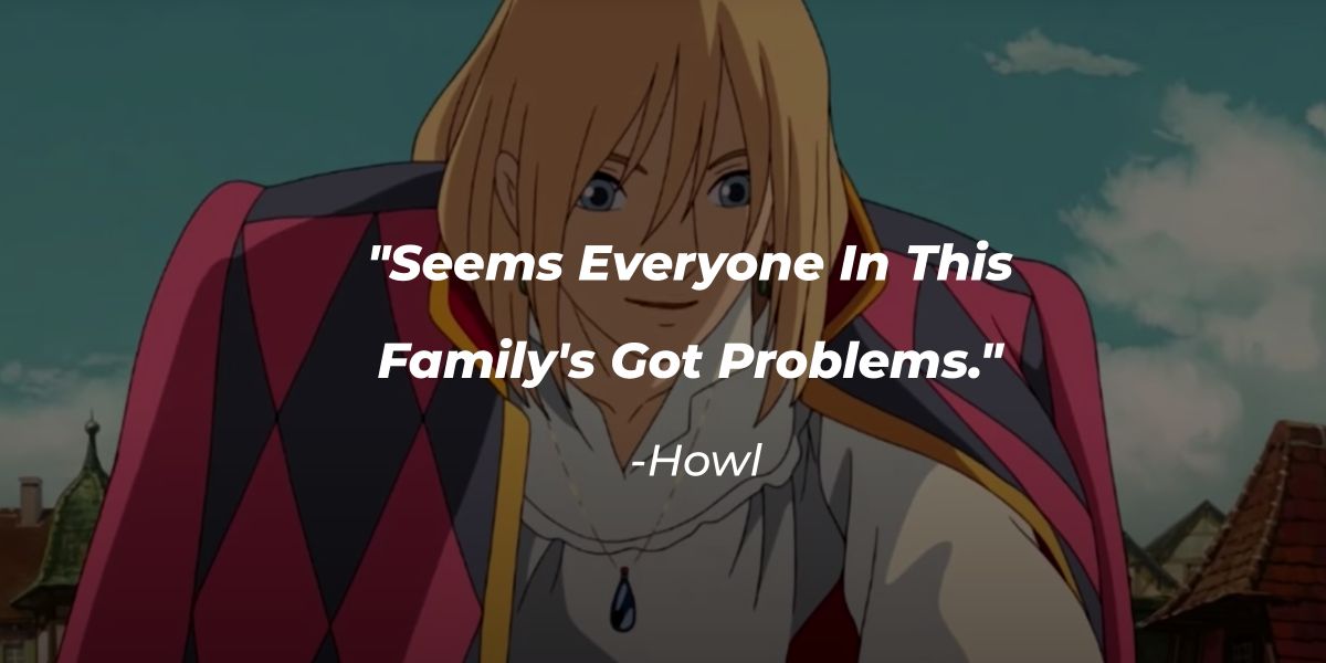 50 Howl Quotes from ‘Howl’s Moving Castle’ — Living under a Spell
