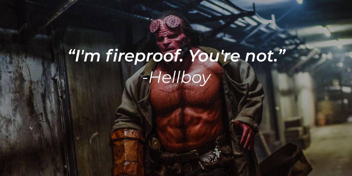 46 Hellboy Quotes — The Demonic Superhero With Hilarious One-Liners