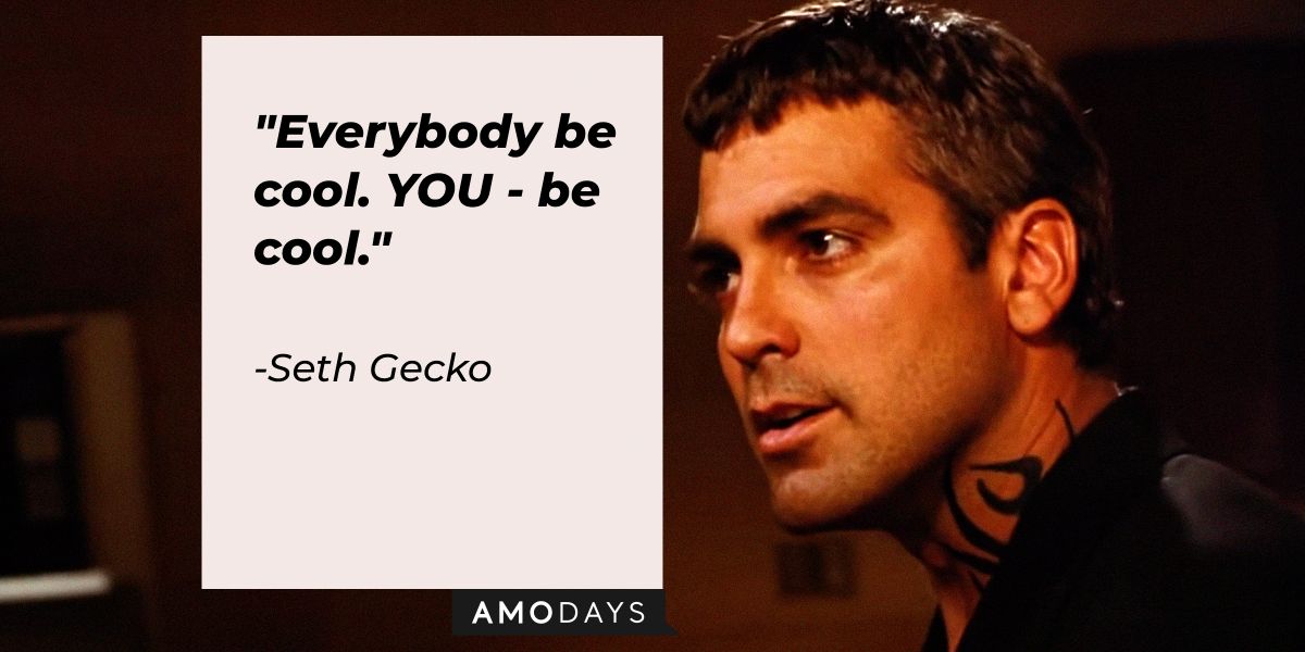 21 From Dusk till Dawn Quotes — The Gecko Brothers Battle Vampires