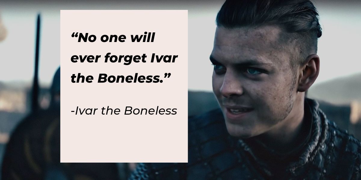 37 Ivar the Boneless Quotes: Insights from the Notorious Viking Warlord