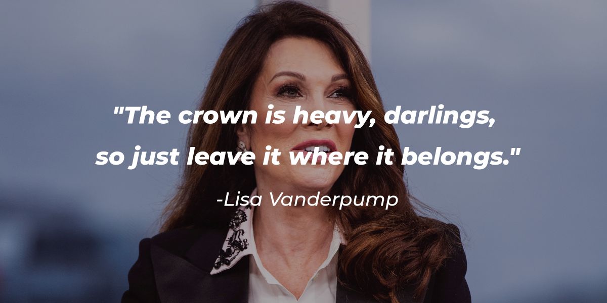 34 Lisa Vanderpump Quotes: Uncensored Words From The Bold Reality TV Star