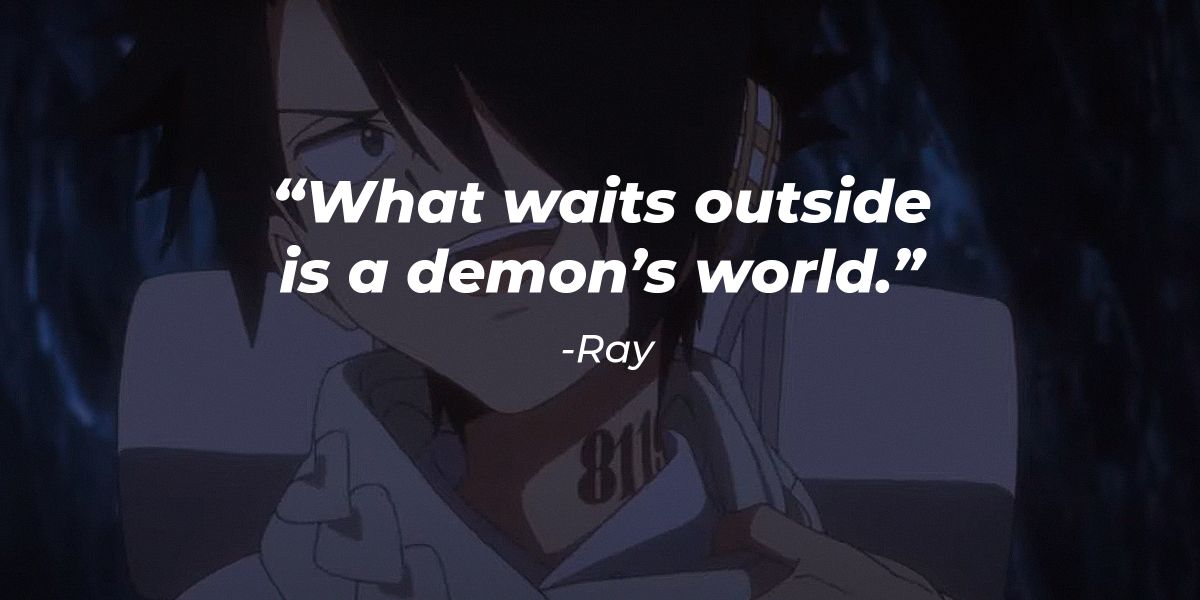 31 Ray Quotes 'The Promised Neverland' Full of Despair & Hope