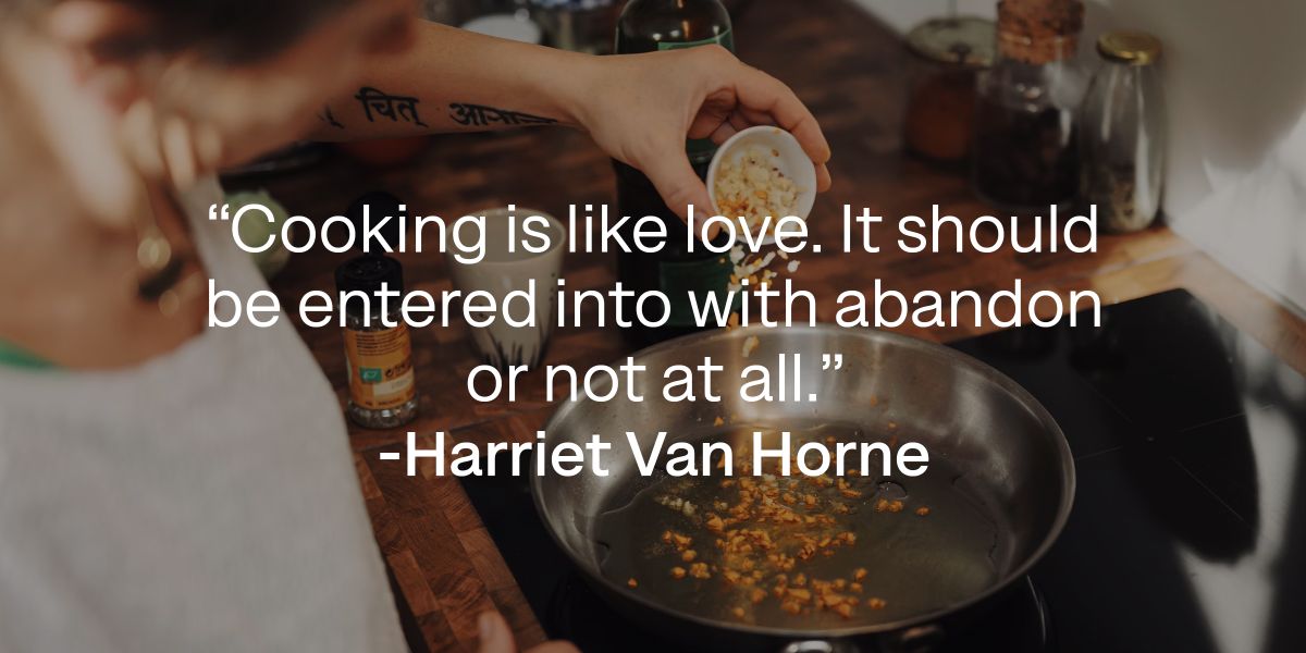 25 Quotes About Cooking and Its Many Pleasures