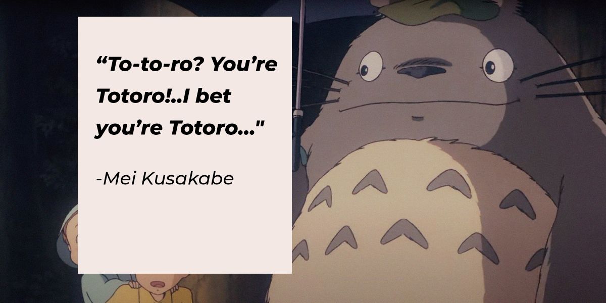26 ‘My Neighbor Totoro’ Quotes Brimming with Quirk and Charm