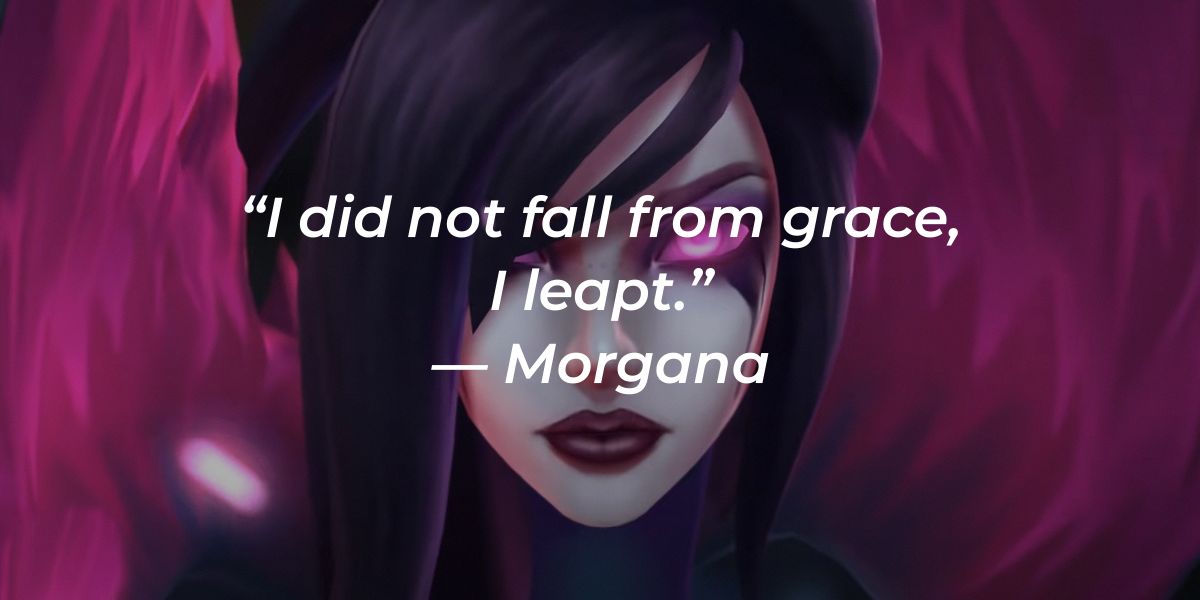 39 Morgana Quotes from 'League of Legends' Fallen Dark Spirit