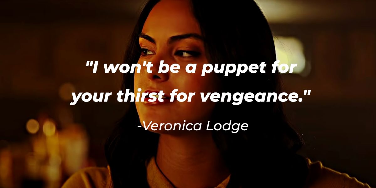 48 Veronica Lodge Quotes to Unleash Alpha Energy and Sharpen Wit