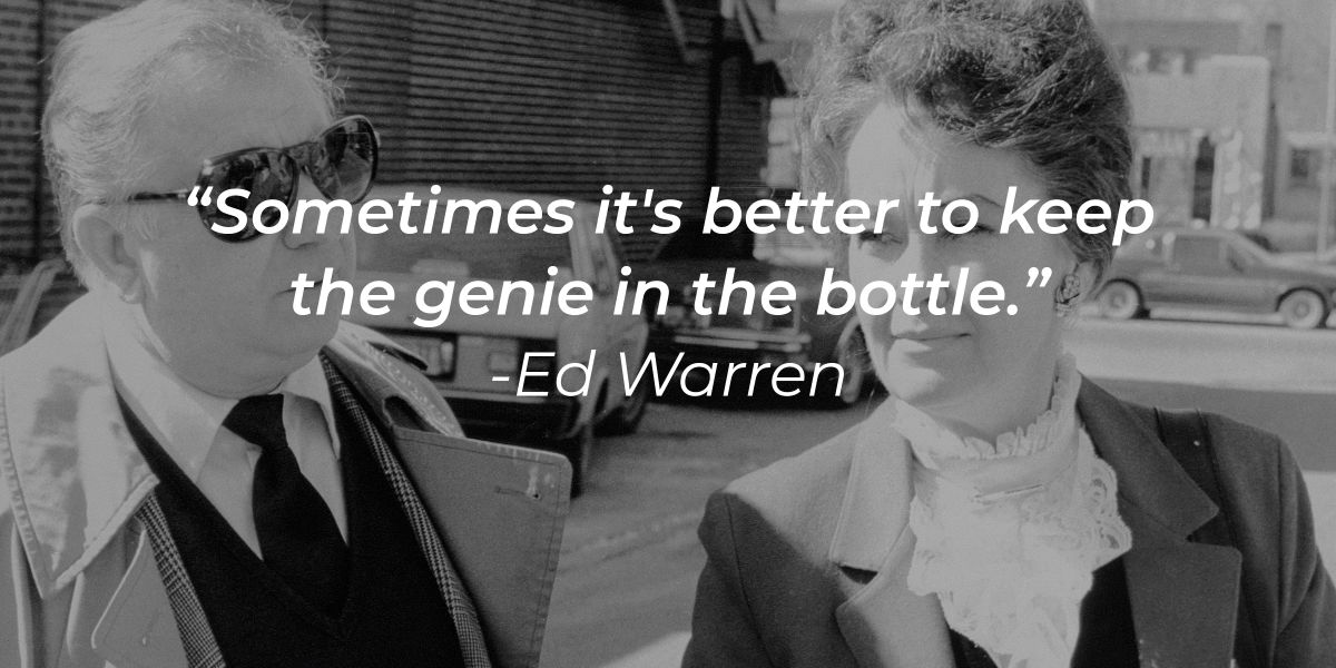 30 Ed Warren Quotes: The Man Who Inspired ‘the Conjuring'